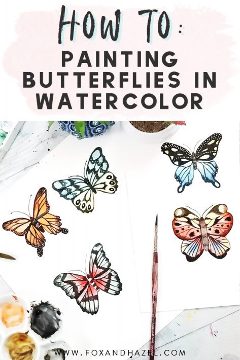 Painting Butterflies in Watercolor Tutorial - Fox + Hazel | free art ...